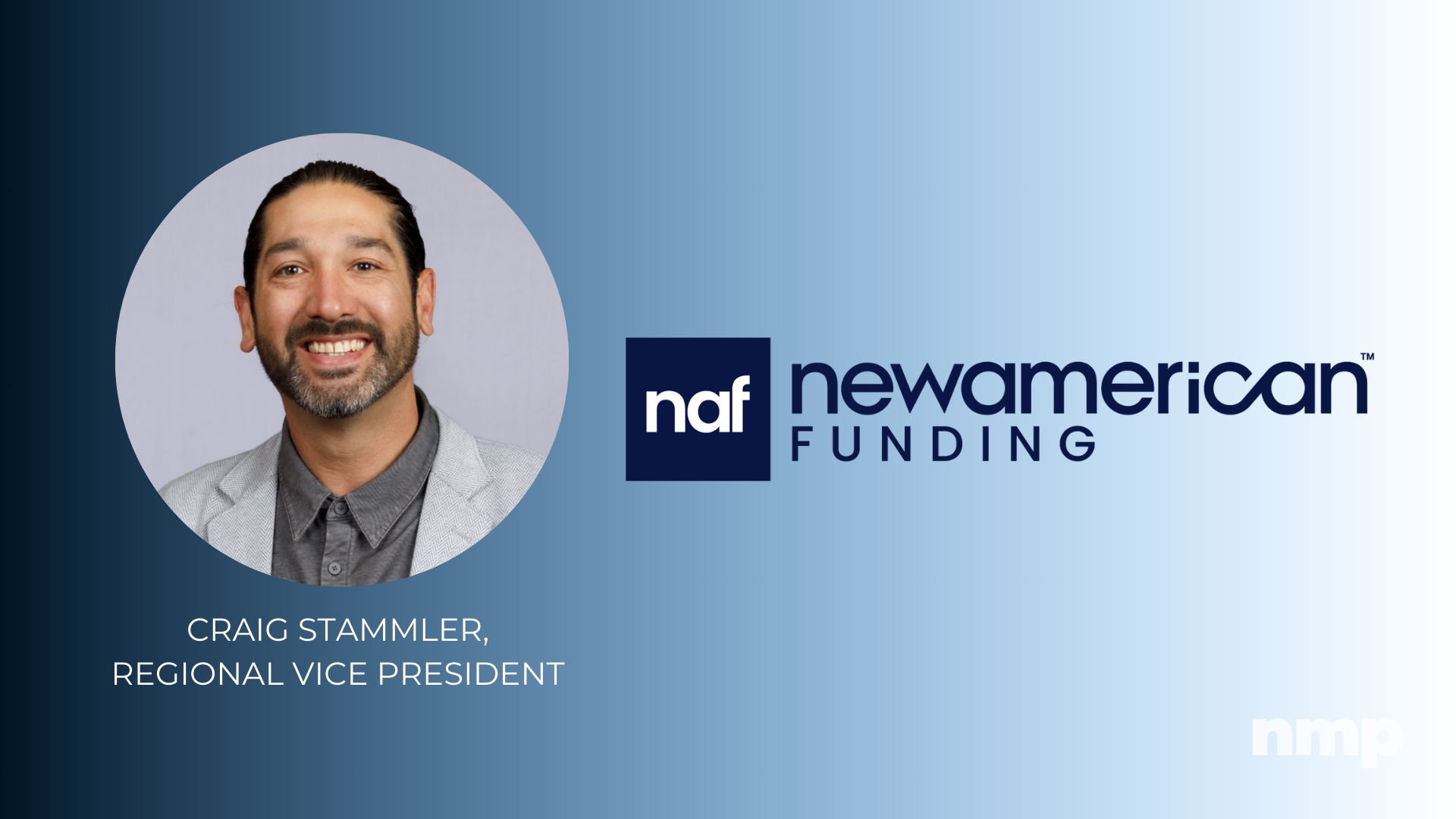 Craig Stammler Joins New American Funding As Regional VP – NMP