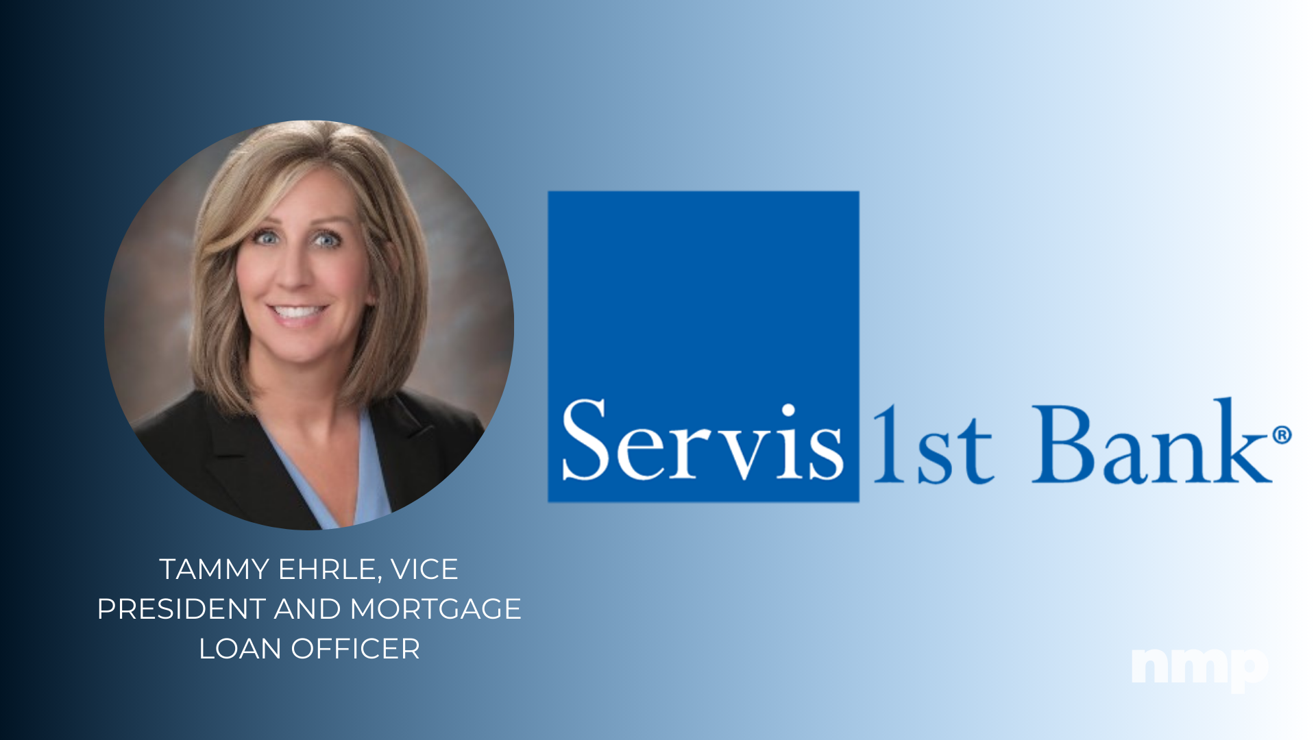 ServisFirst Bank Announces New VP, Mortgage Loan Officer – NMP