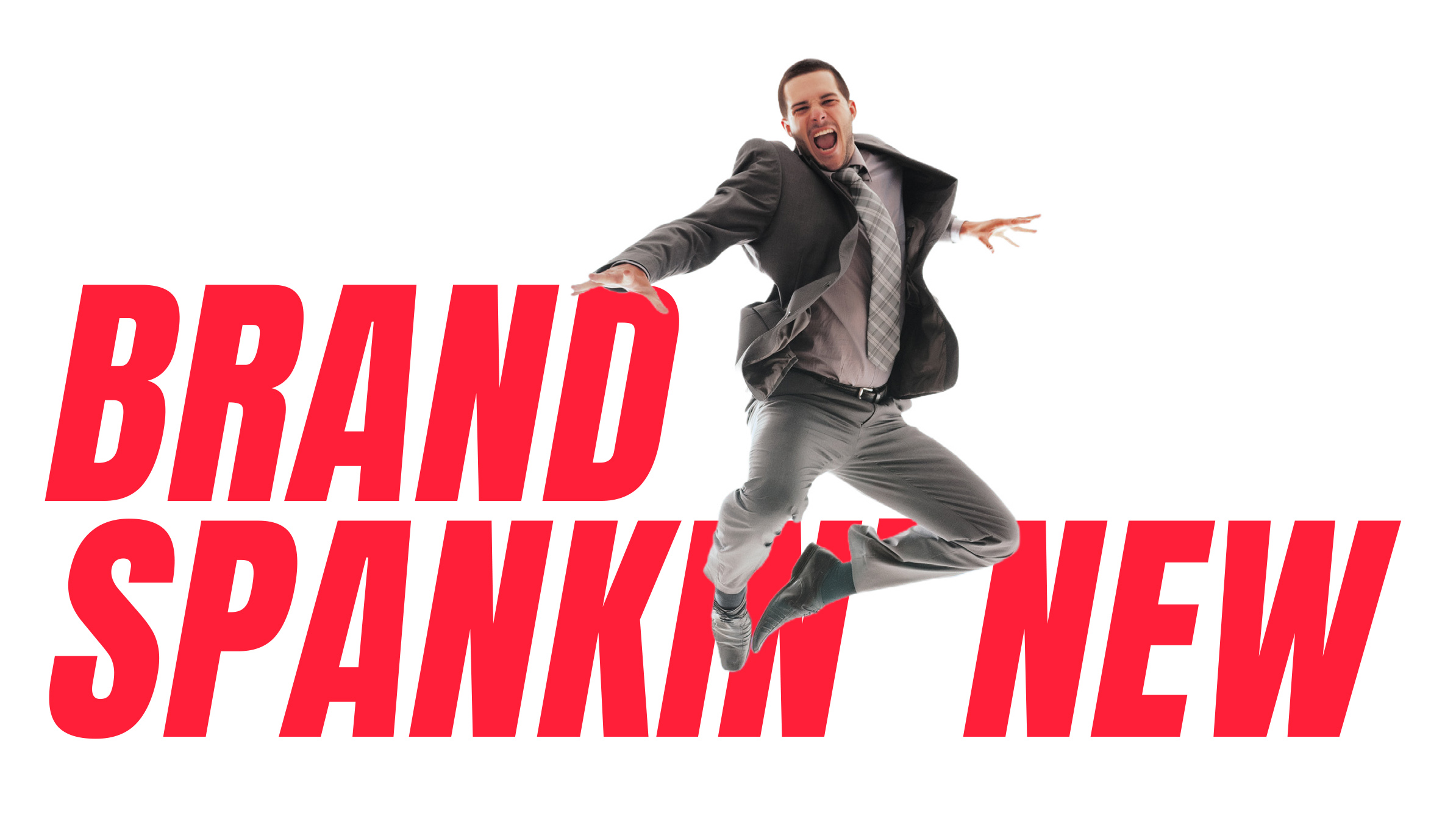 Brand Spankin’ New – NMP