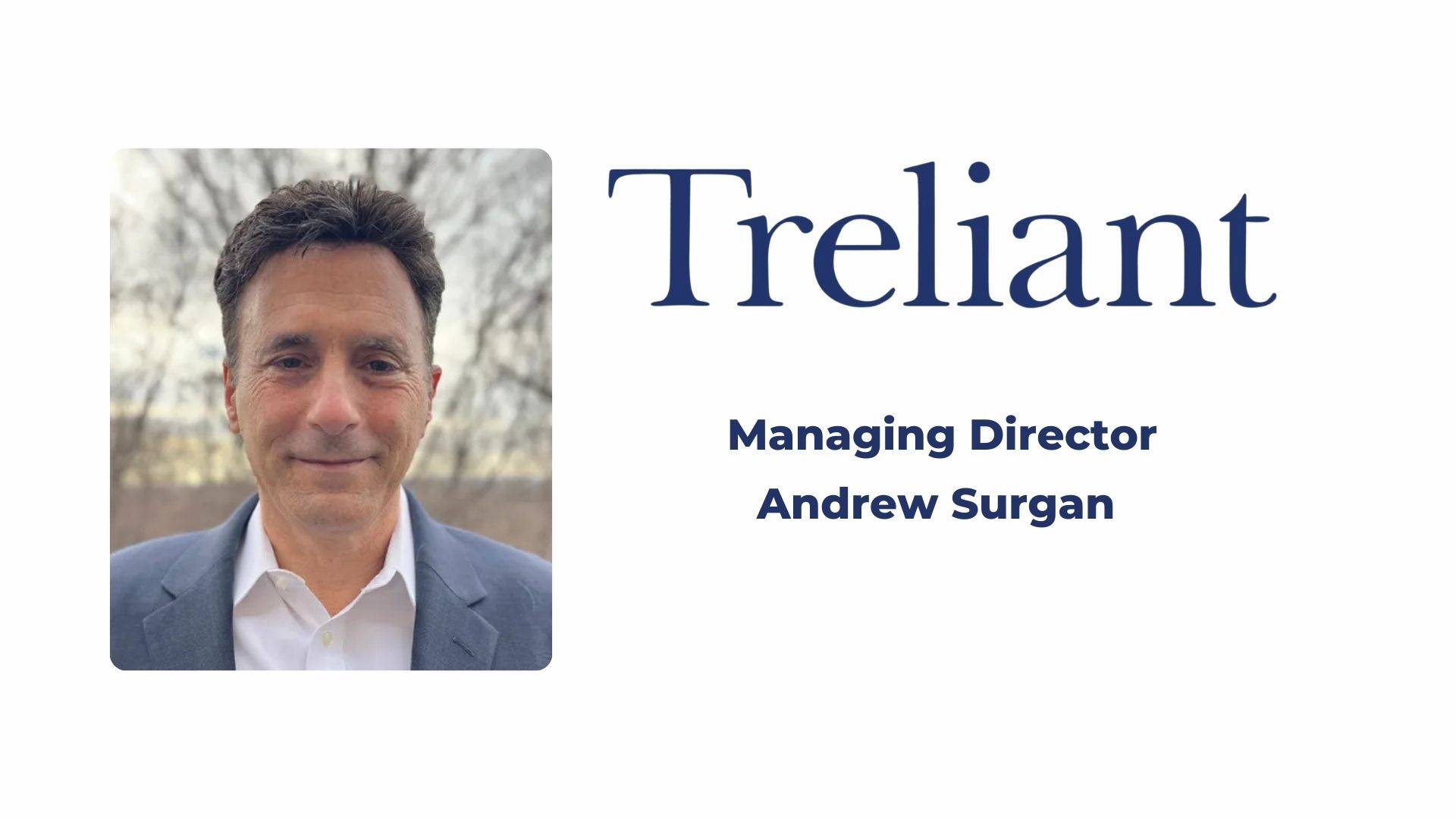 Treliant Names Andrew Surgan Managing Director – NMP