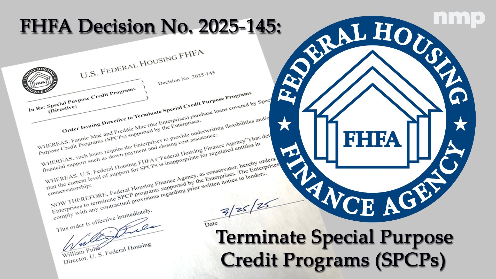 GSEs Ordered To Terminate Special Purpose Credit Programs – NMP