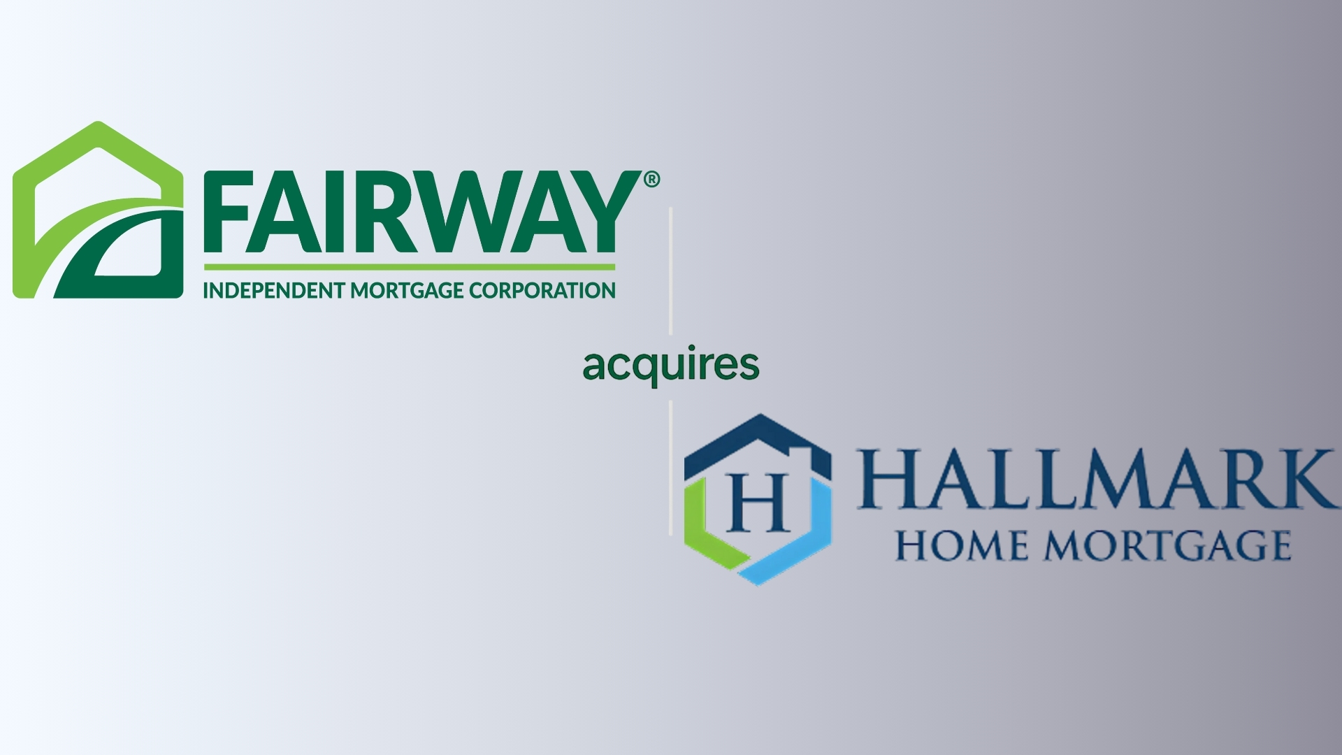 Fairway Acquires Hallmark Home Mortgage Through Asset Purchase – NMP