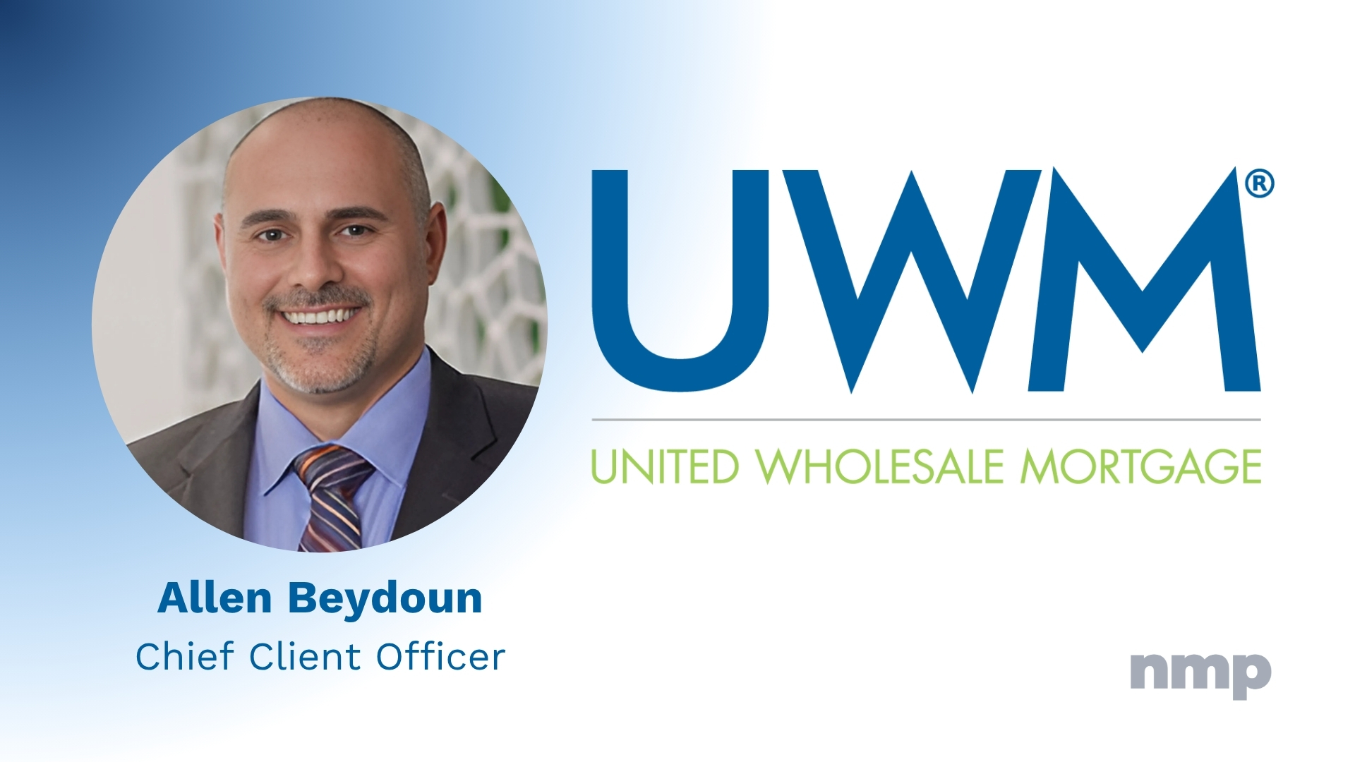 UWM Now Has A Chief Client Officer – NMP