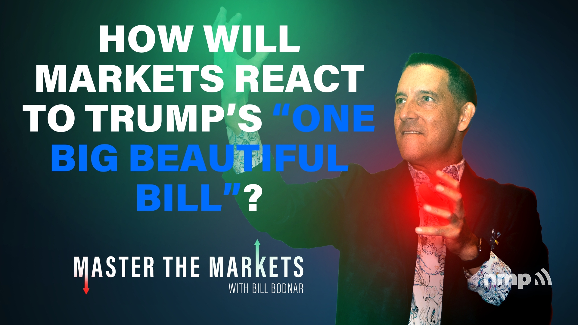 How Will Markets React to Trump’s “One Big Beautiful Bill”? – NMP