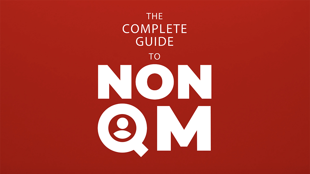 The Complete Guide to Non-QM Loans | Programs, Borrowers & Broker Tips