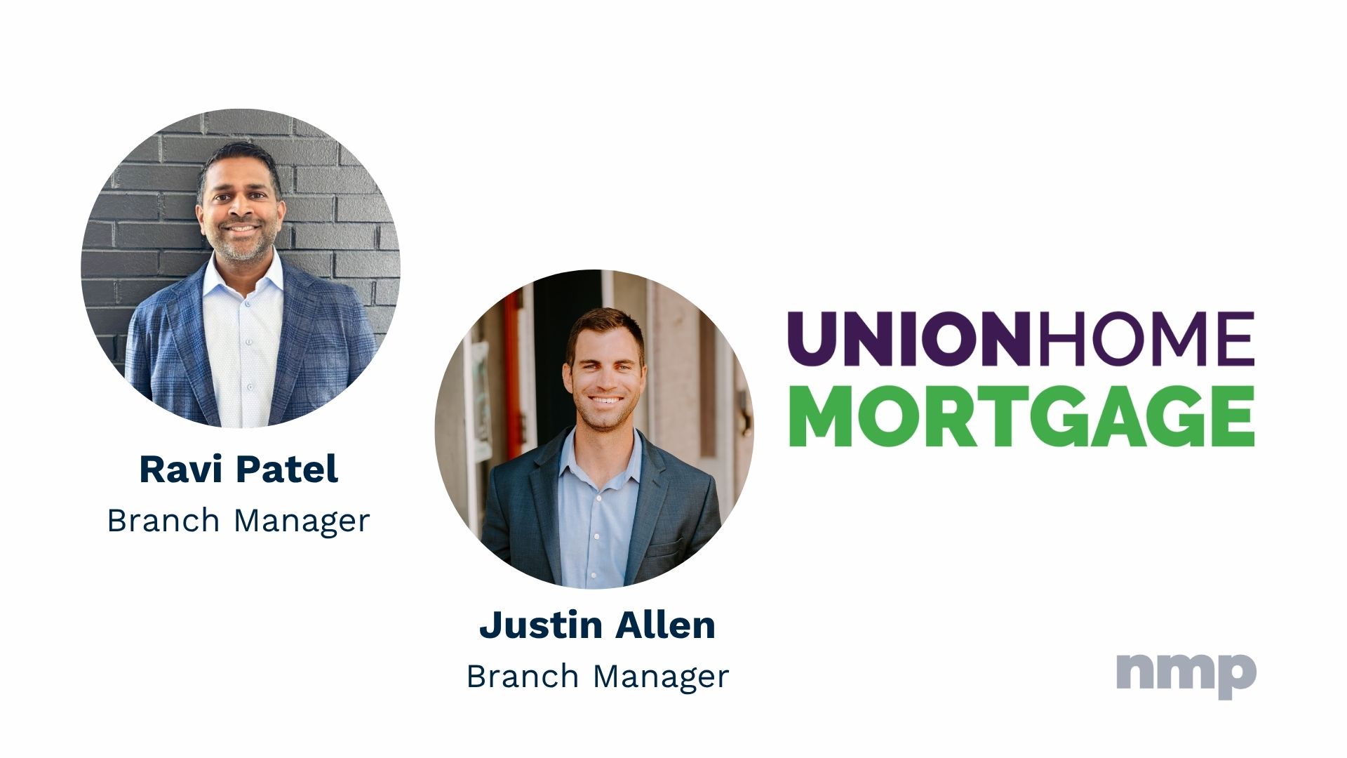 Ravi Patel And Justin Allen To Lead Union Home Mortgage’s Cincinnati ...