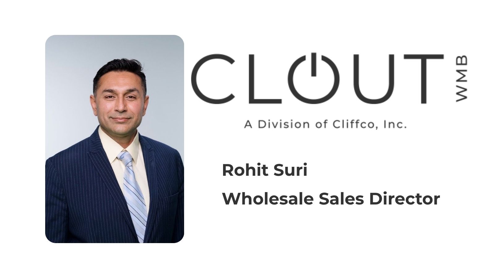 Cliffco Mortgage Bankers Appoints Rohit Suri To Lead Wholesale Division ...