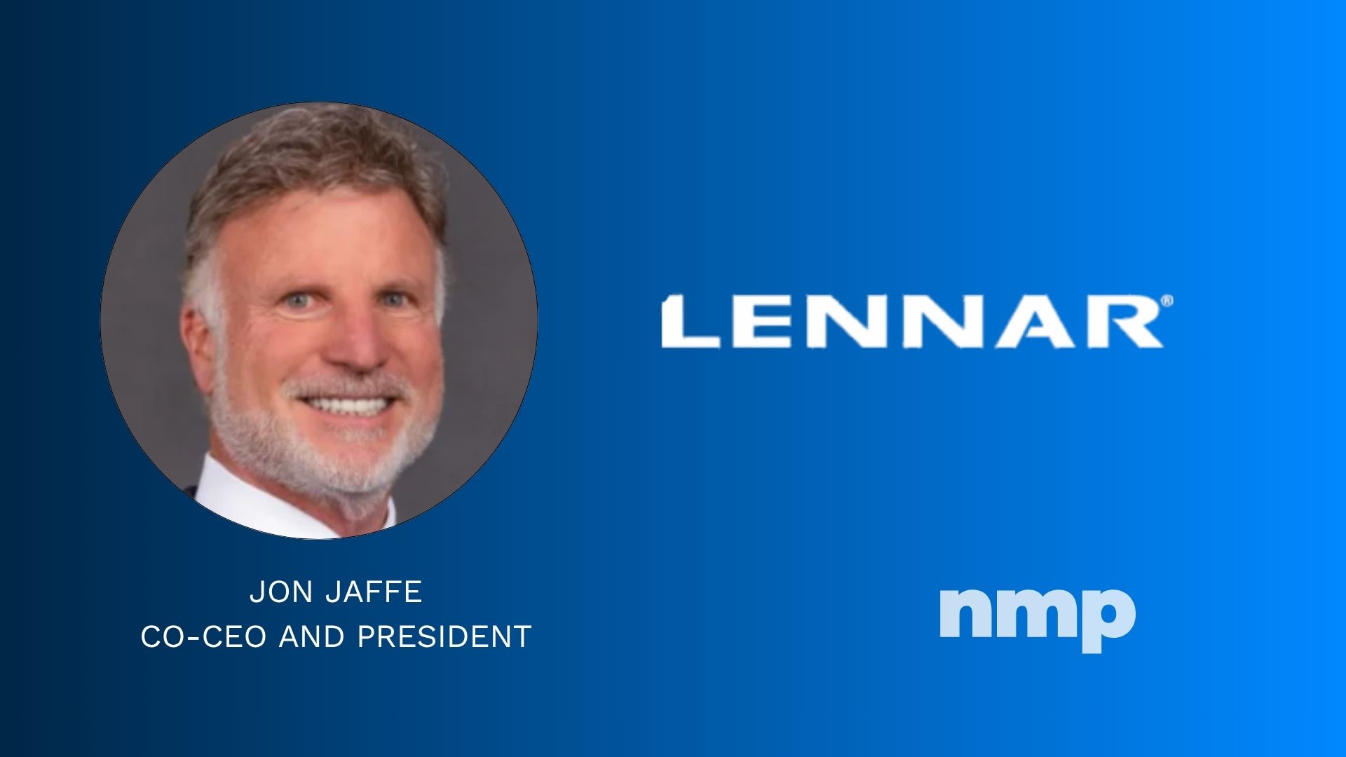 Lennar Co-CEO And President To Retire – NMP