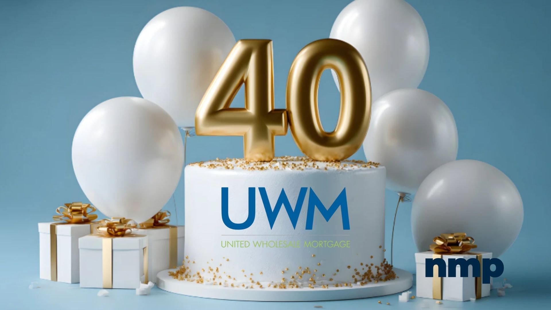 UWM Celebrates 40 Years In Business With New Broker Benefit – NMP