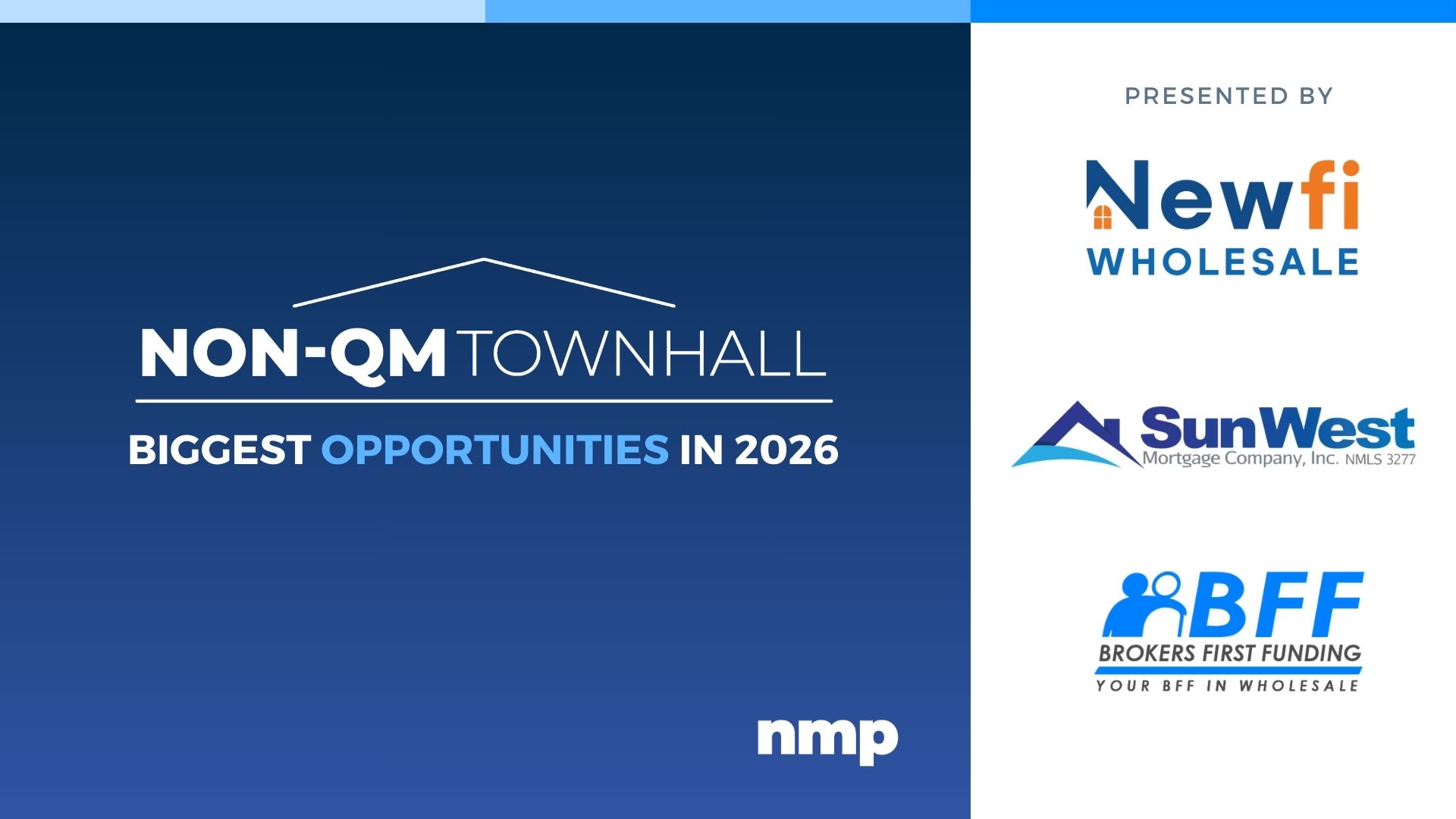 Non-QM Town Hall Highlights 2026 Growth Opportunities As Originators ...