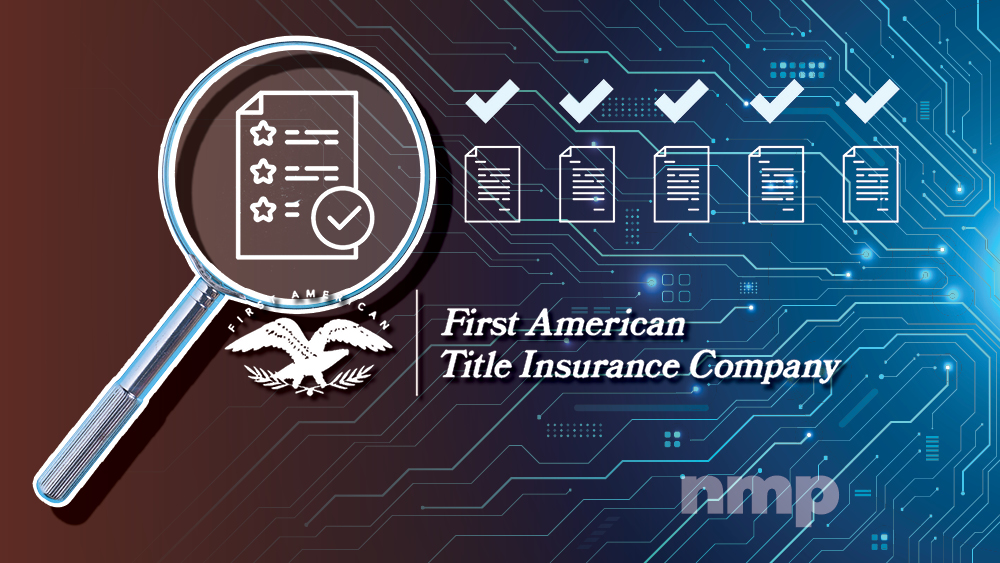 First American Launches AI Tool To Analyze Title Documents, Targeting ...