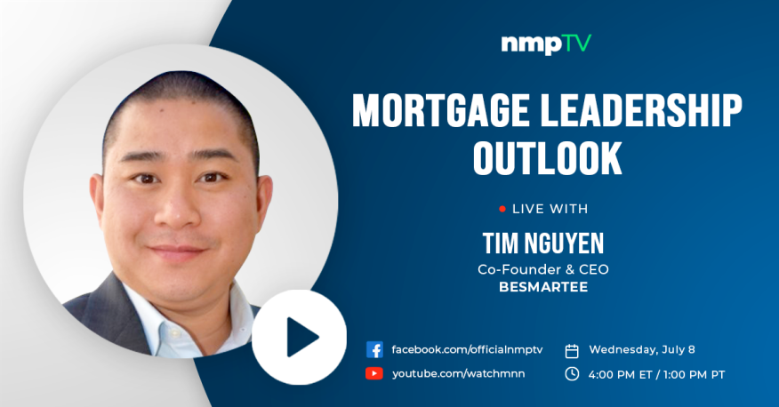 Nguyen Appears On Mortgage Leadership Outlook Today, July 8 – NMP