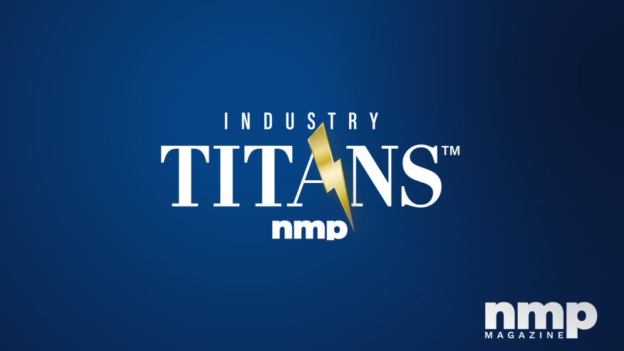 NMP Magazine Seeks To Honor 2024 Industry Titans – NMP