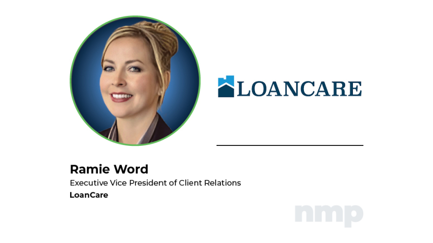LoanCare Names Ramie Word EVP Of Client Relations – NMP