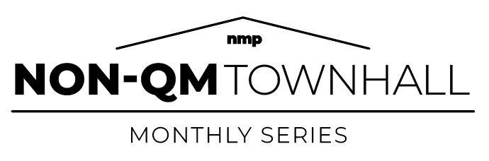 Non-QM Townhall – A Monthly Report | NMP